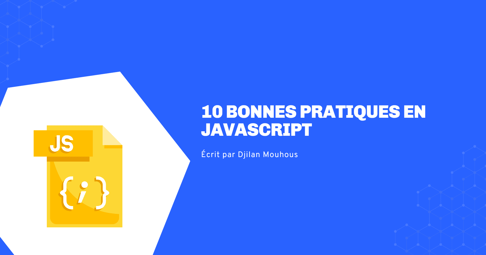 10 bonnes pratiques en JavaScript - Ouidou